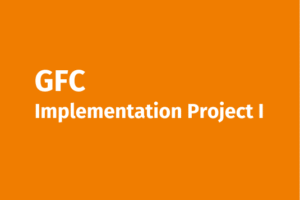 GFC – Implementation Project I: Roadmap to 2030 - CSCP gGmbH